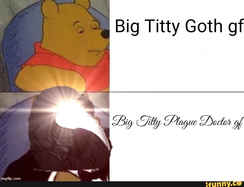 Big Titty Goth Gf Ifunny
