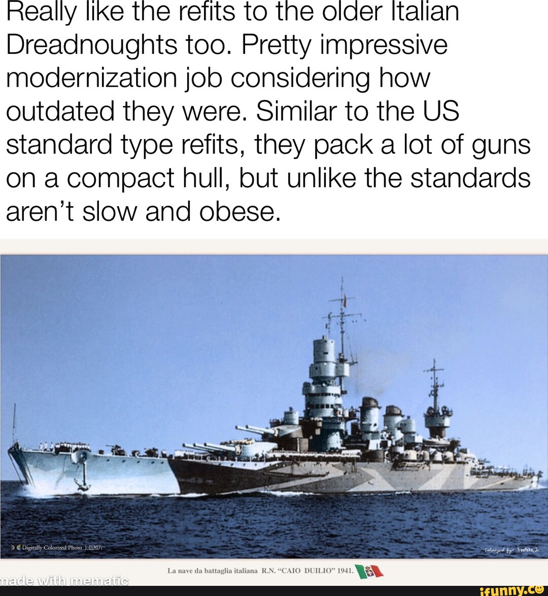 Really like the retits to the olaer Italian Dreadnoughts too. Pretty ...