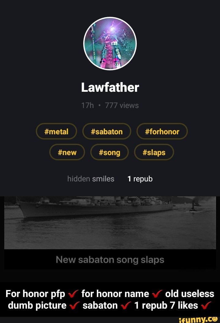 Lawfather For honor pfp ’ for honor name ’ old useless dumb picture ...
