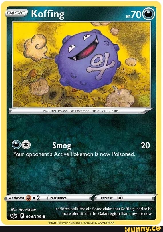 Koffing Smog 20 Your opponent's Active Pokemon is now Poisoned ...
