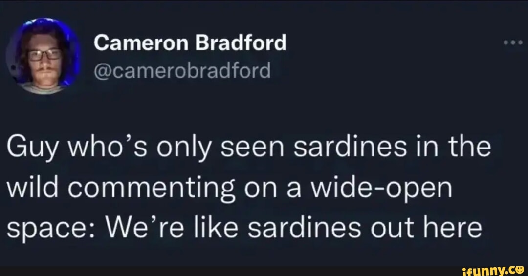 Sardines memes. Best Collection of funny Sardines pictures on iFunny