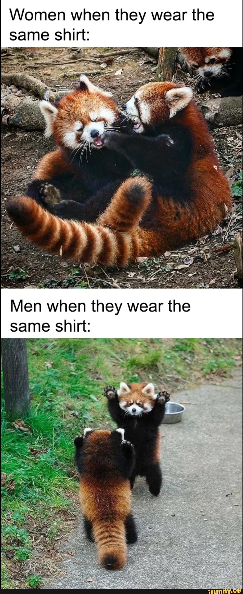 Women when they wear the same shirt: Men when they wear the shirt: - iFunny