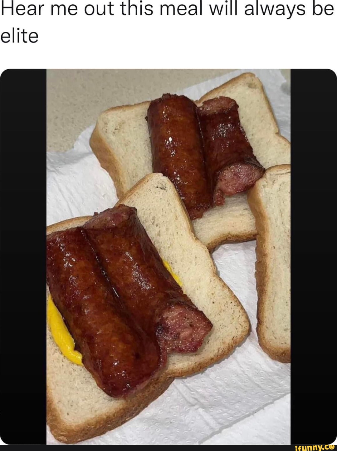 Hear me out this meal will always be elite - iFunny