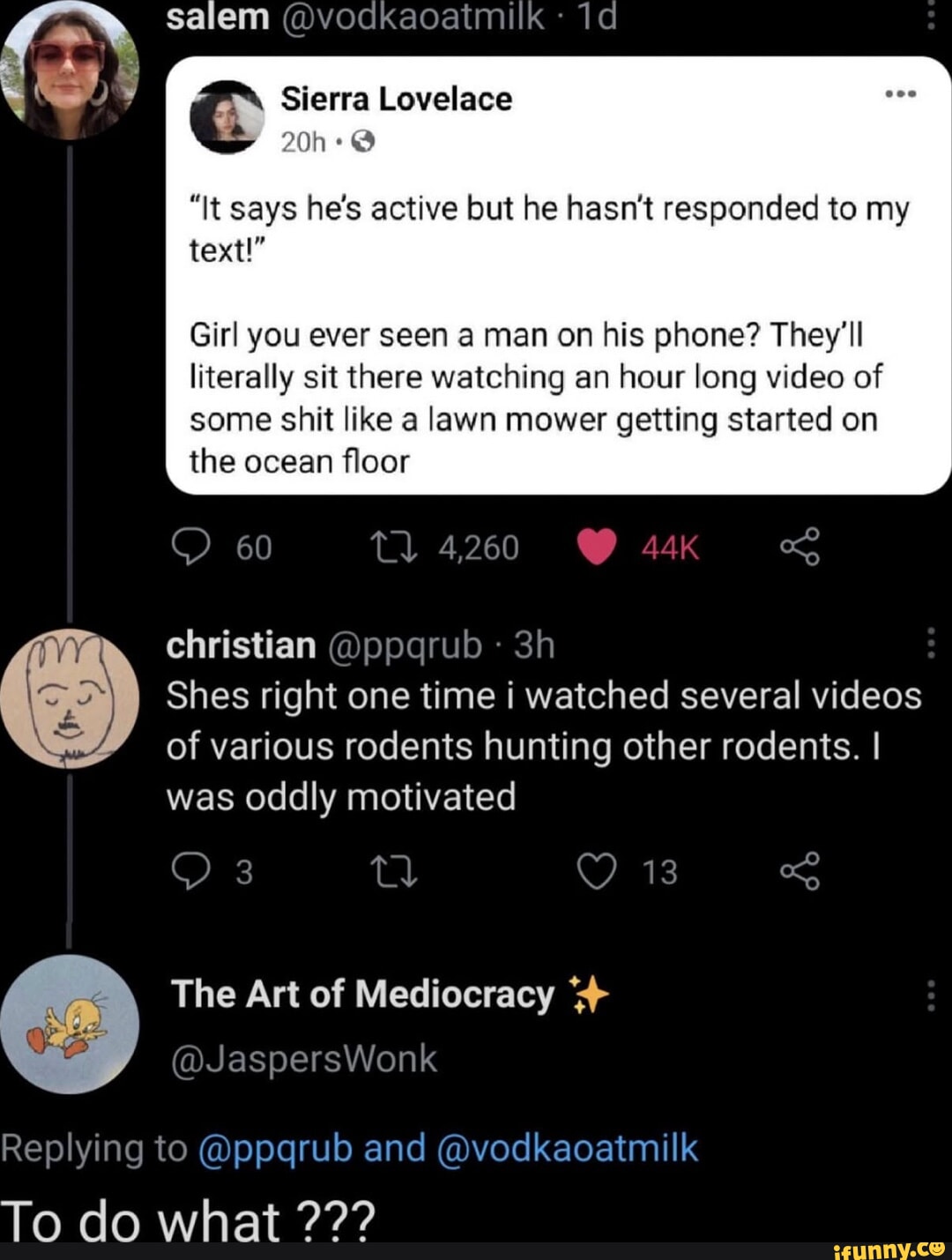 Salem @vodkaoatmilk Sierra Lovelace "It says he's active but he hasn't responded to my text ...