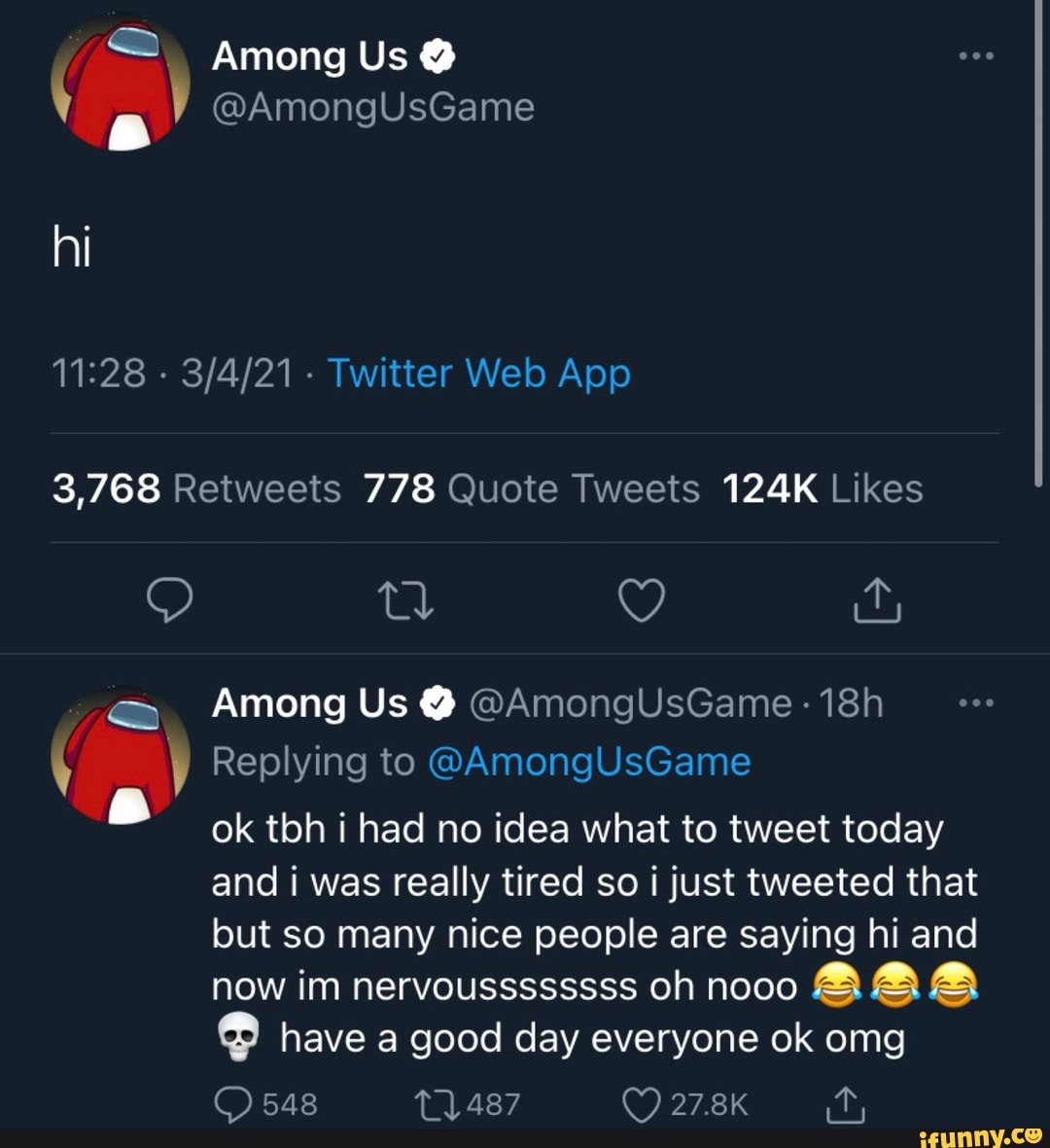 Among Us @AmongUsGame 3,768 778 124K hi Among Us @AmongUsGame ...