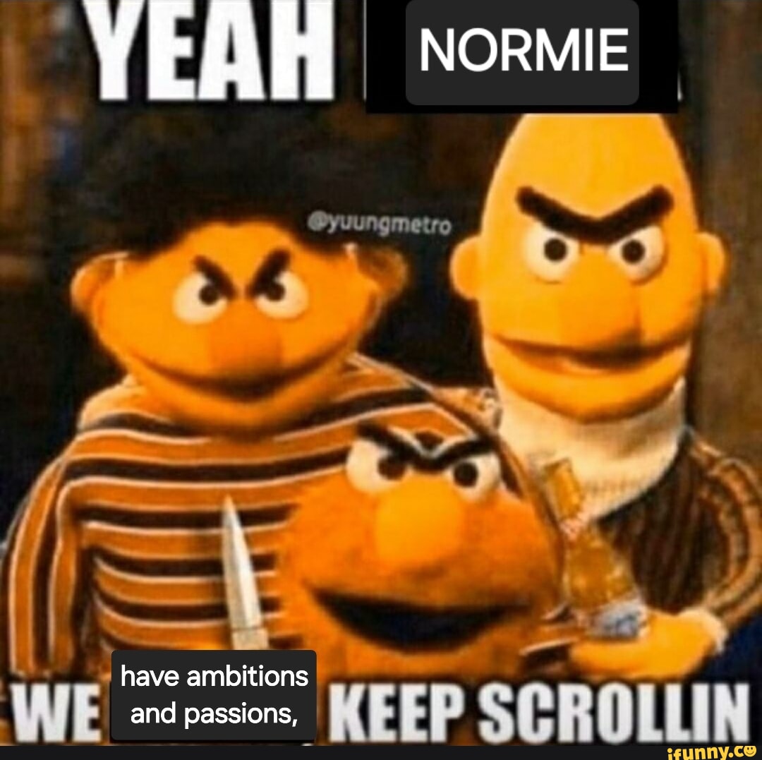 Ambitions memes. Best Collection of funny Ambitions pictures on iFunny