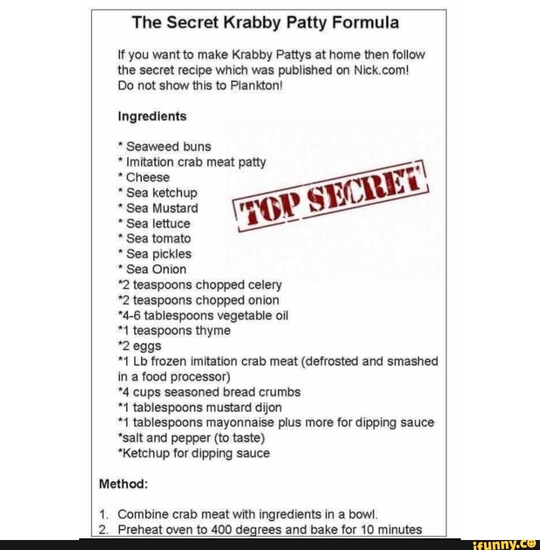 The Secret Krabby Patty Formula If you want to make Krabby Pattys at ...