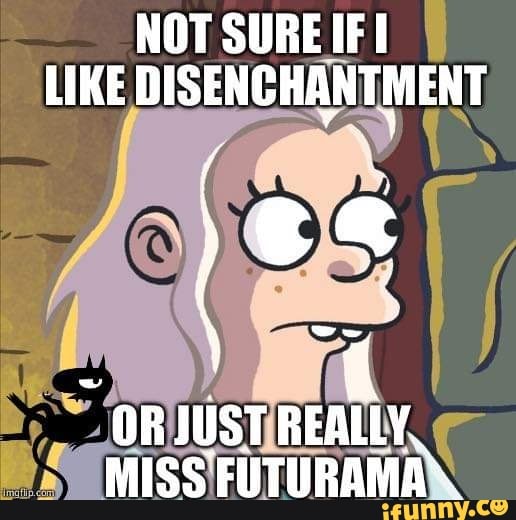 Disenchantment memes. Best Collection of funny Disenchantment pictures ...