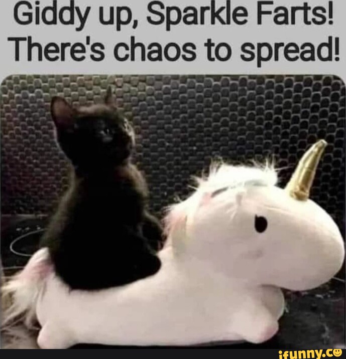 Giday up, Sparkie Farts! There's chaos to spread! - iFunny