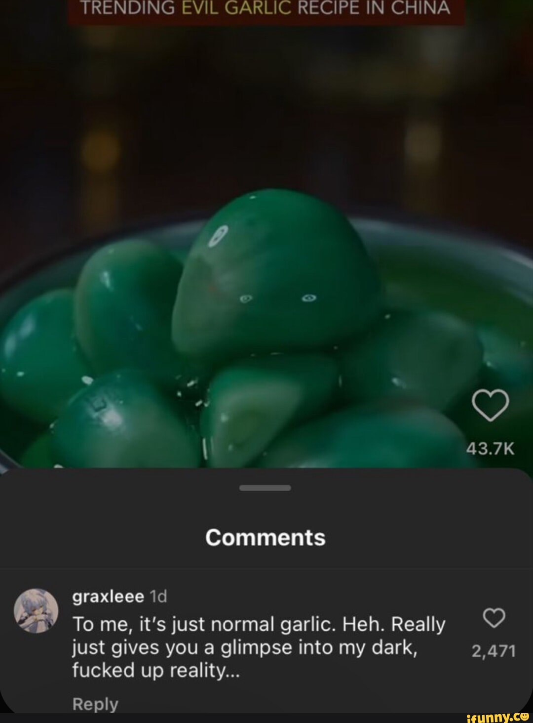 TRENDING EVIL GARLIC RECIPE IN CHINA 43.7K Comments graxleee id To me ...