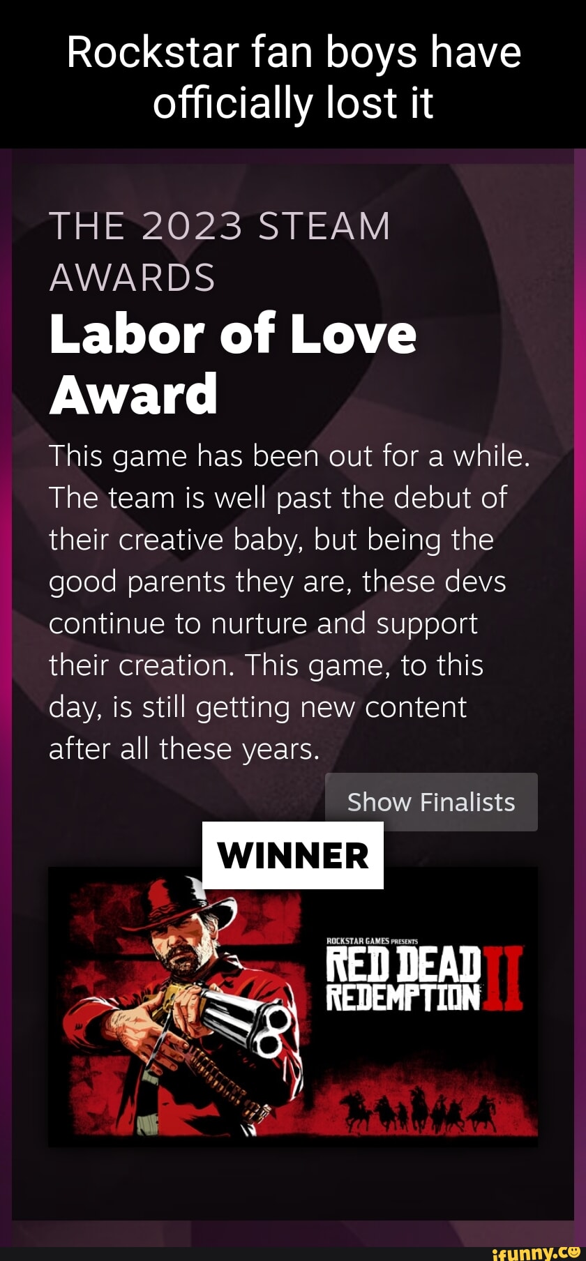 Rockstar fan boys have officially lost it THE 2023 STEAM AWARDS Labor ...