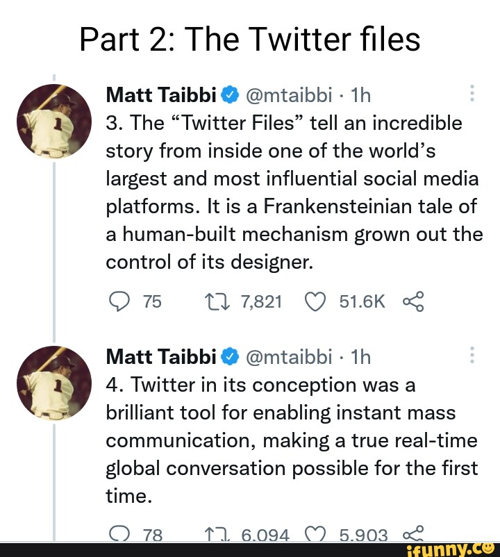 Part 2: The Twitter files Matt Taibbi @ @mtaibbi - 3. The "Twitter ...