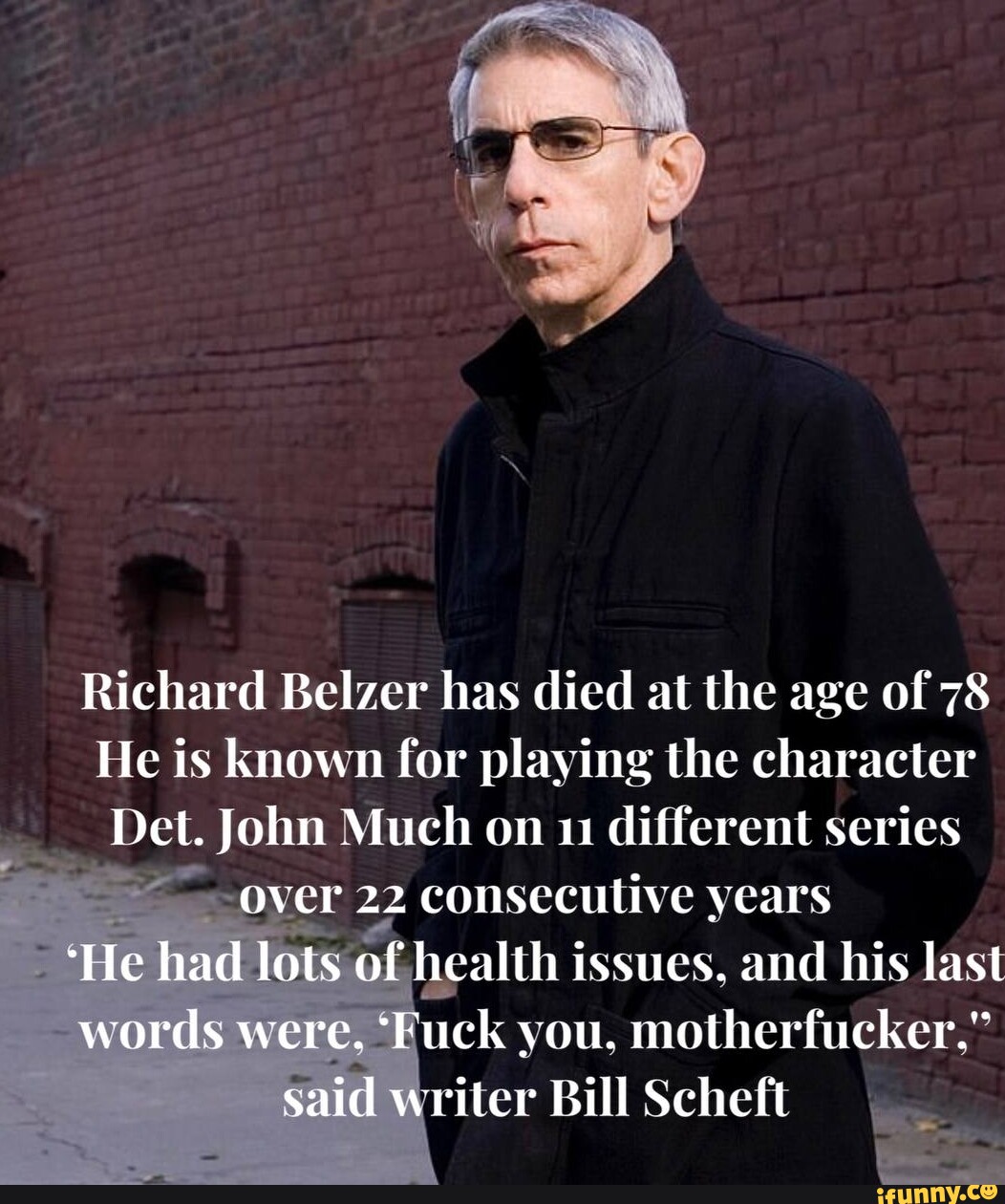 Richard Belzer has died at the age of 78 He is known for playing the ...