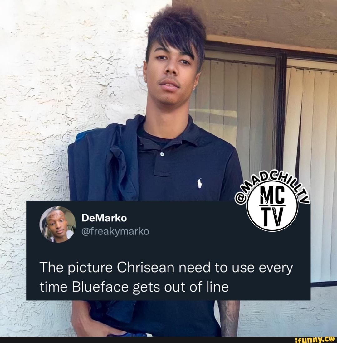 DeMarko @freak k @freakymarko The picture Chrisean need to use every ...