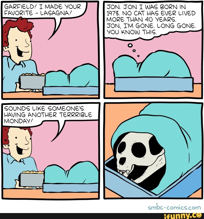 GARFIELD/ I MADE YOUR JON. JON WAS BORN IN FAVORITE - LASAGNA/ 197%. NO ...