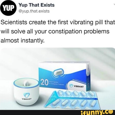 Yup That Existe yup that exsts. Scientists create the first vibrating ...
