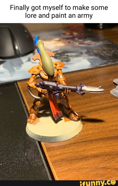 Finally got myself to make some lore and paint an army - iFunny