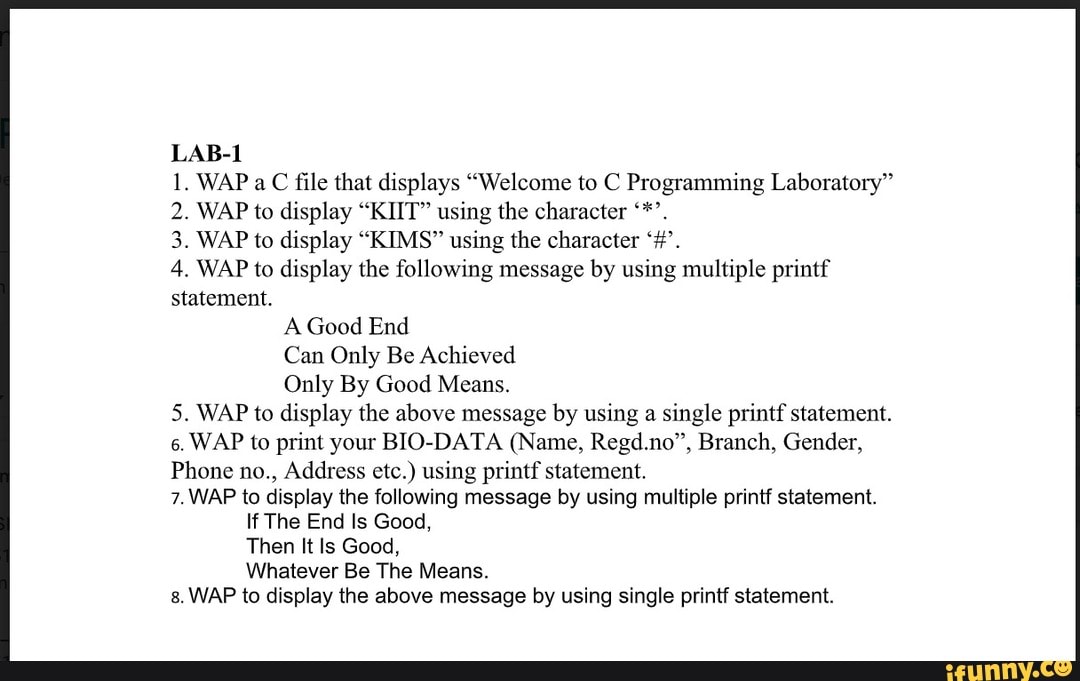 Lab 1 1 Wap Ac File That Displays Welcome To C Programming Laboratory 2 Wap To Display Kiit