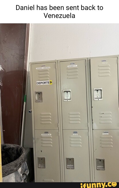 Daniel has been sent back to Venezuela - iFunny