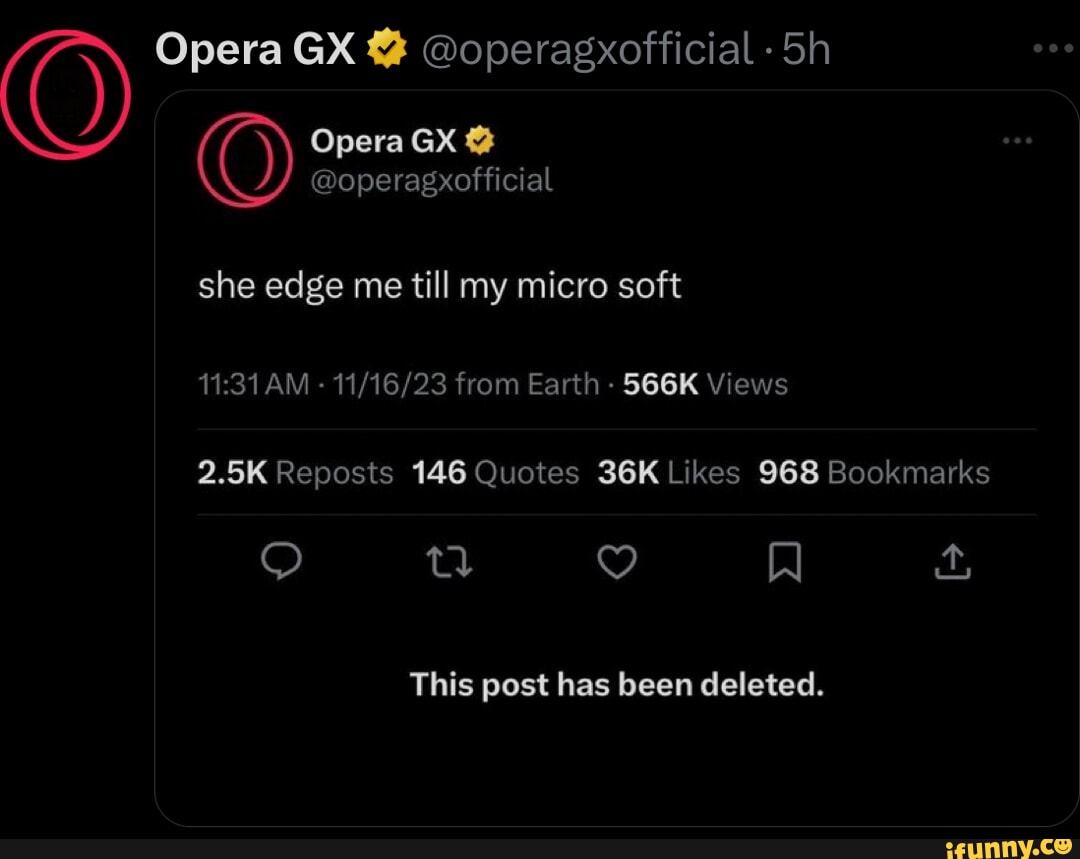 Opera GX @operagxofficial - Opera GX @operagxofficial she edge me till ...