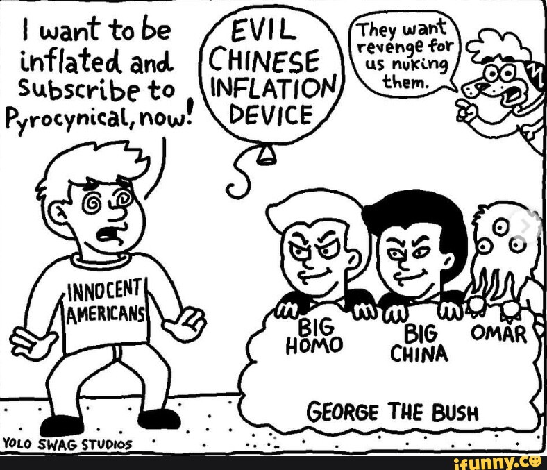 I want to be inflated and. Subscribe to Pyrocynical, now: EVIL CHINESE ...
