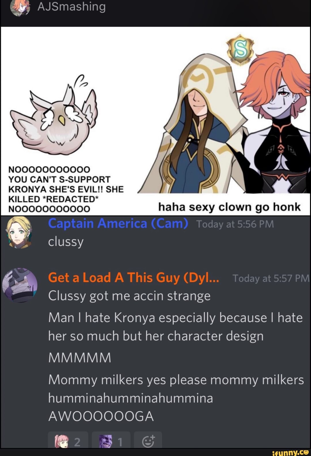 YOU CAN'T S-SUPPORT cada Clussy got me accin strange Man I hate Kronya ...