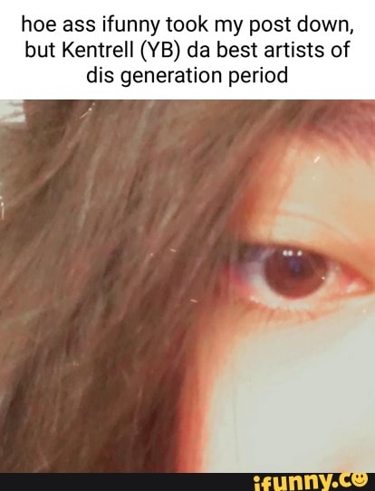 Kentrell memes. Best Collection of funny Kentrell pictures on iFunny