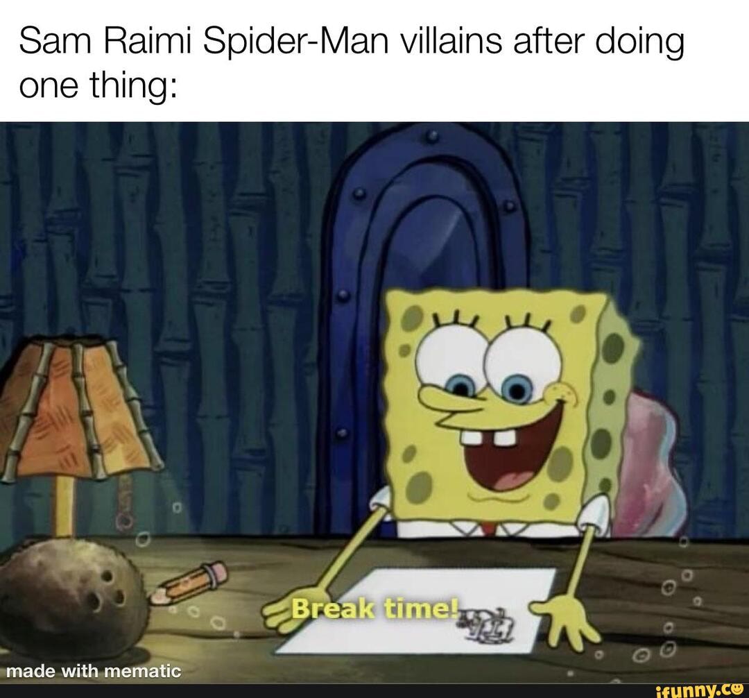 Sam Raimi Spider-Man villains after doing one thing: - iFunny