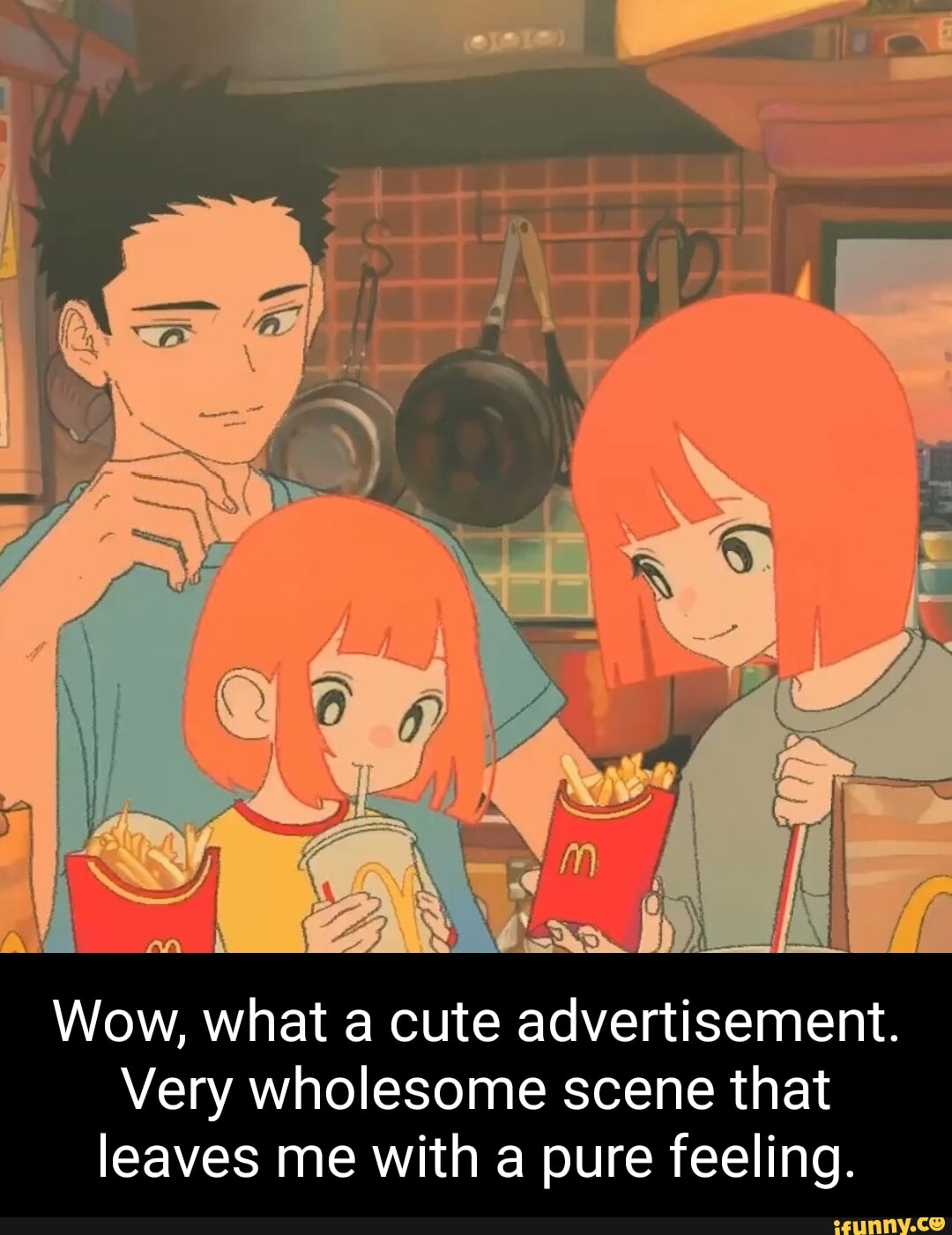 Wow, what a cute advertisement. Very wholesome scene that leaves me ...