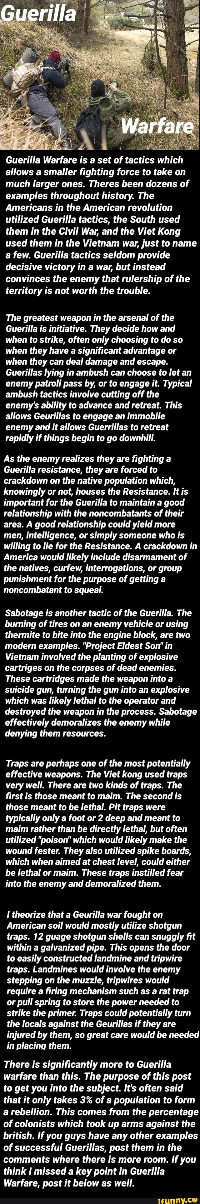 Guerilla. Warfare Guerilla Warfare is a set of tactics which allows a ...