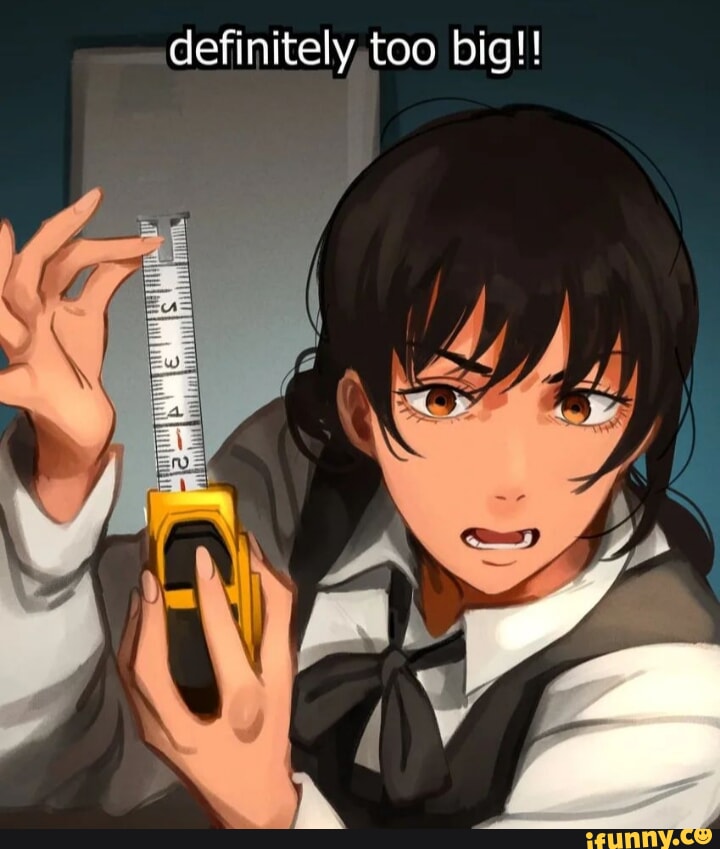 Definitely too big! - iFunny