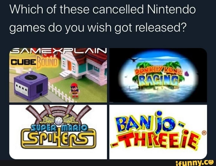 Which of these cancelled Nintendo games do you wish got released? - iFunny