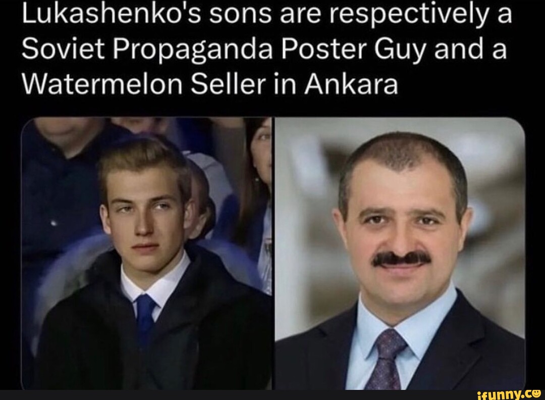 Lukashenko's sons are respectively a Soviet Propaganda Poster Guy and a ...
