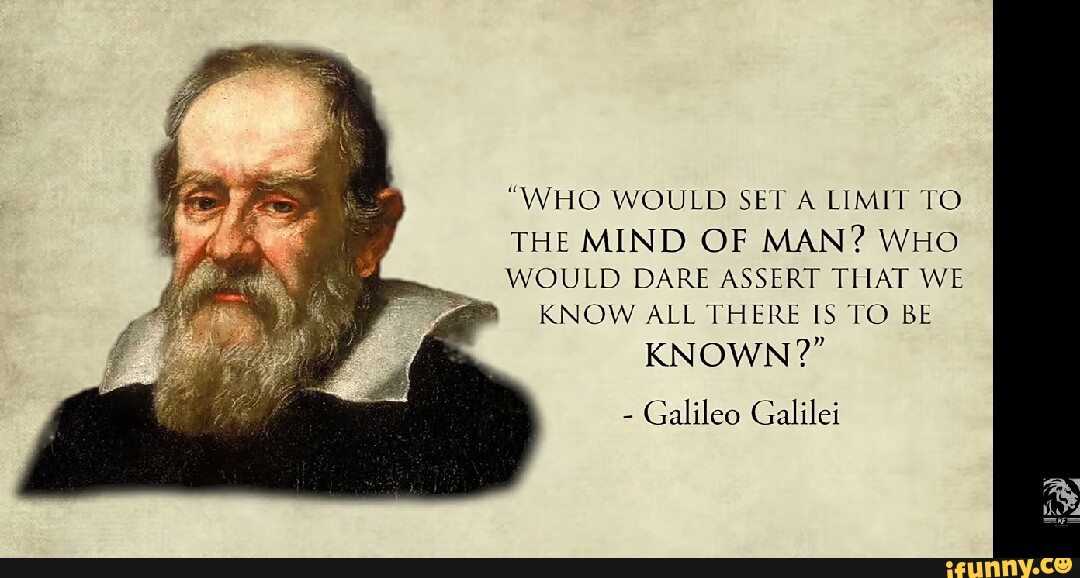 Galilei memes. Best Collection of funny Galilei pictures on iFunny