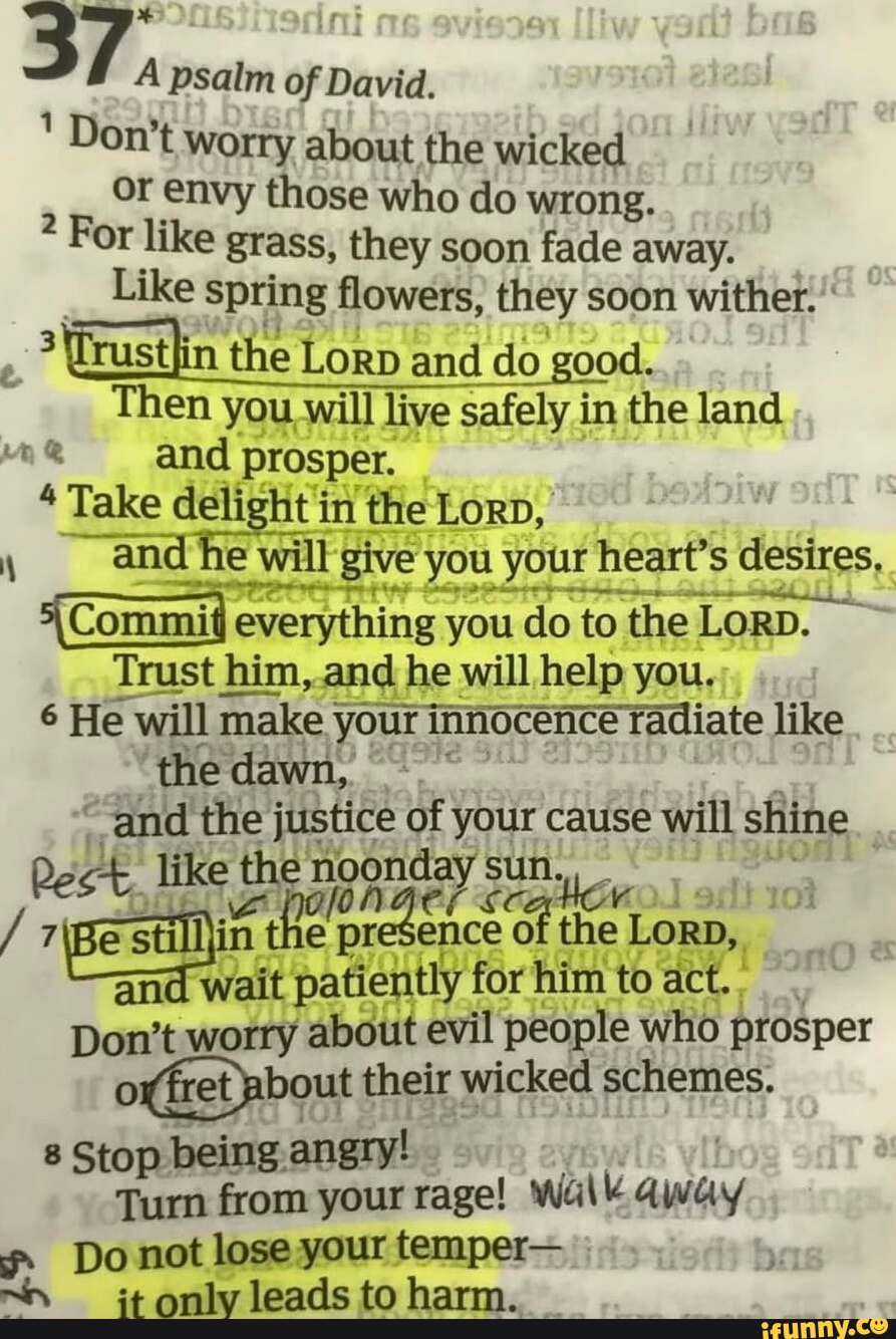 4 * irti 37. psalm of David. Don't worry about the wicked or envy those ...