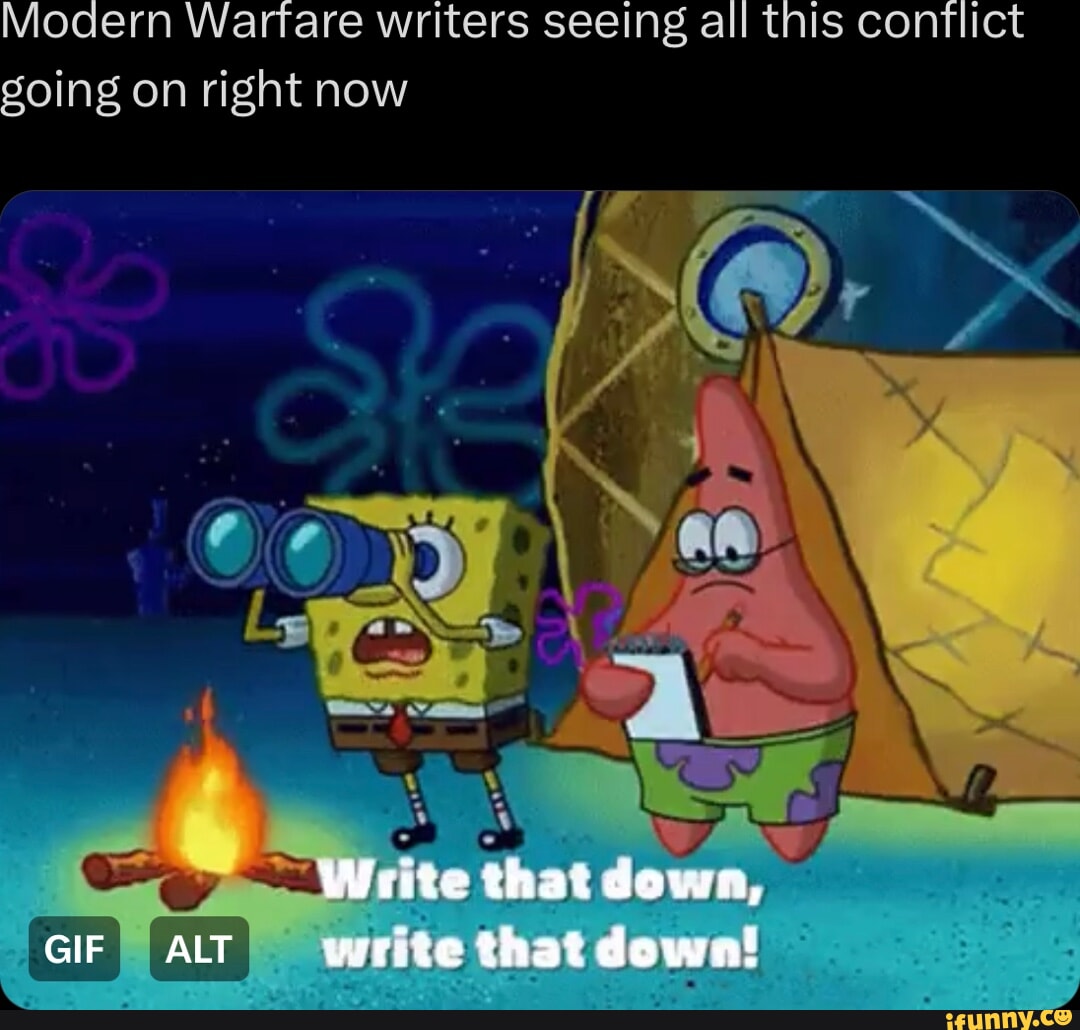Moaern Wartare writers seeing all this conflict going on right now ST ...