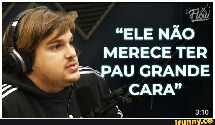 A "ELE NAO MERECE TER - iFunny