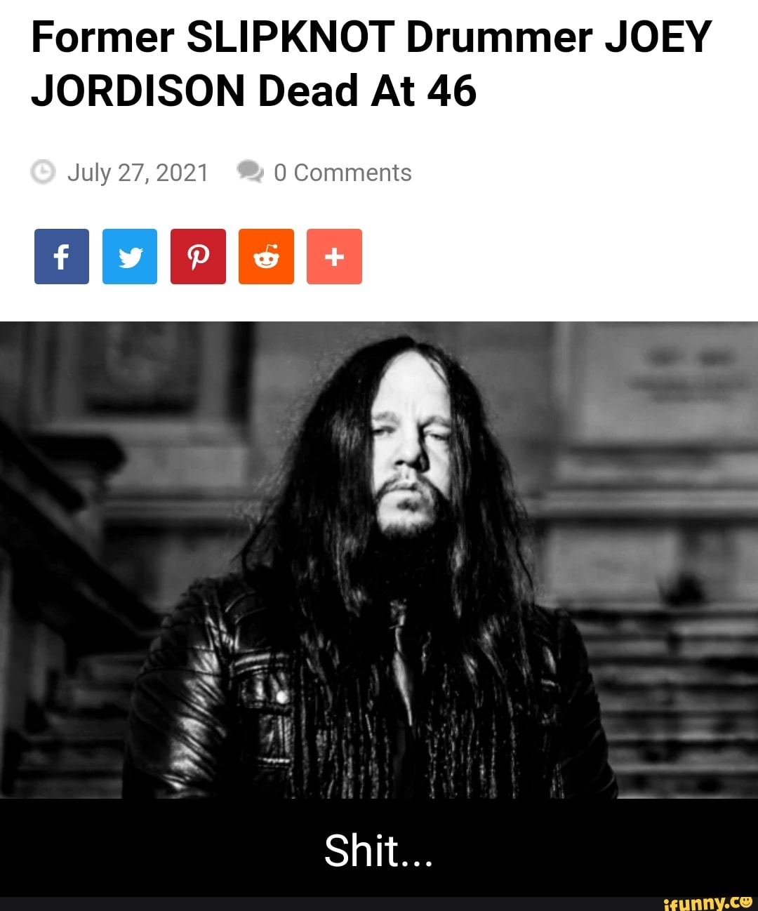 Former SLIPKNOT Drummer JOEY JORDISON Dead At 46 July 27, 2021 0 ...