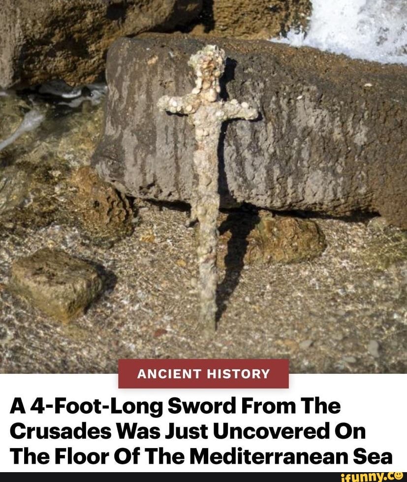 ANCIENT HISTORY A 4-Foot-Long Sword From The Crusades Was Just ...