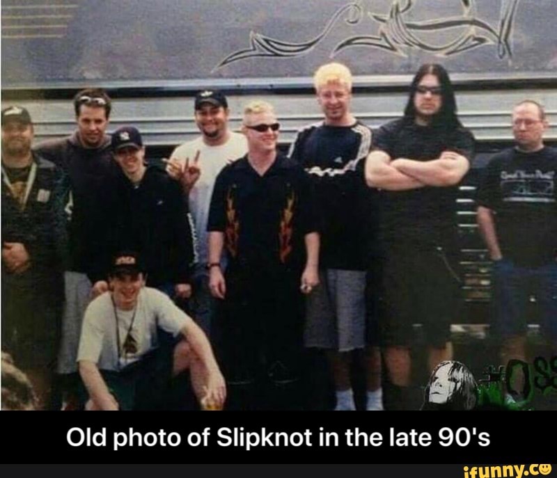~14 Old photo of Slipknot in the late 90's - Old photo of Slipknot in ...