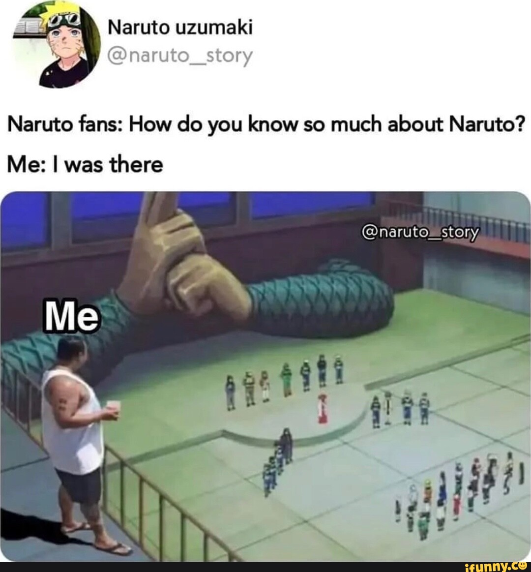 Naruto uzumaki ak Naruto fans: How do you know so much about Naruto? Me ...