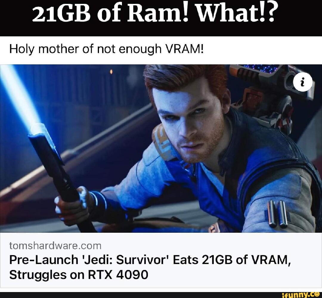 21GB of Ram! What!? Holy mother of not enough VRAM! Pre-Launch Jedi ...