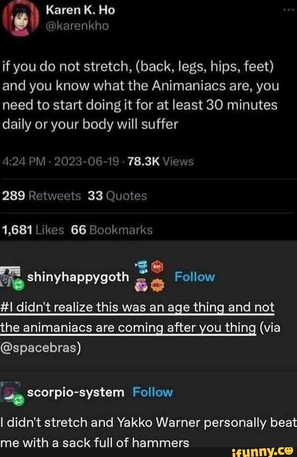 @karenkho Karen K. Ho if you do not stretch, (back, legs, hips, feet) and you know what the ...