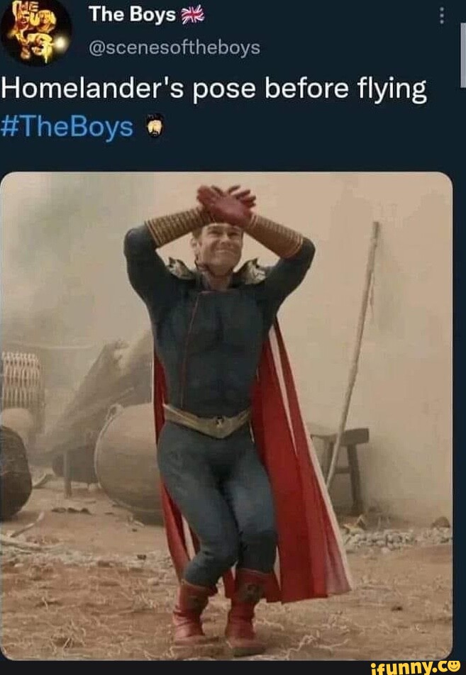 The Boys @scenesoftheboys Homelander's pose before flying #TheBoys - iFunny