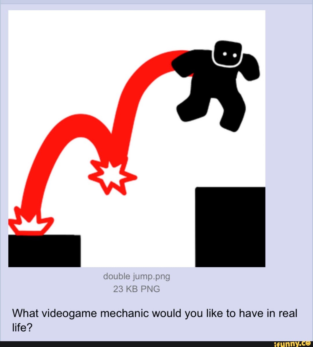 Double jump.png 23 KB PNG What videogame mechanic would you like to ...