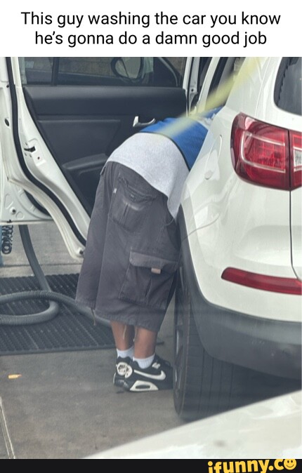 Carwash memes. Best Collection of funny Carwash pictures on iFunny