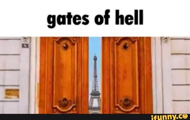 Gates of hell - iFunny