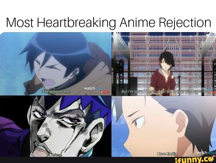 Most Heartbreaking Anime Rejection - iFunny