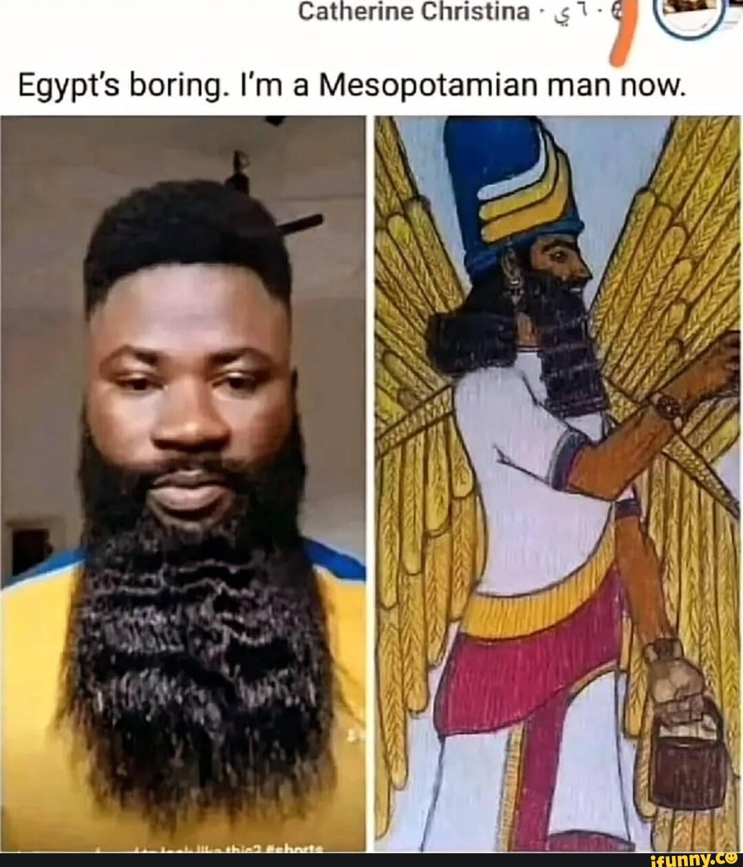 Mesopotamian memes. Best Collection of funny Mesopotamian pictures on ...