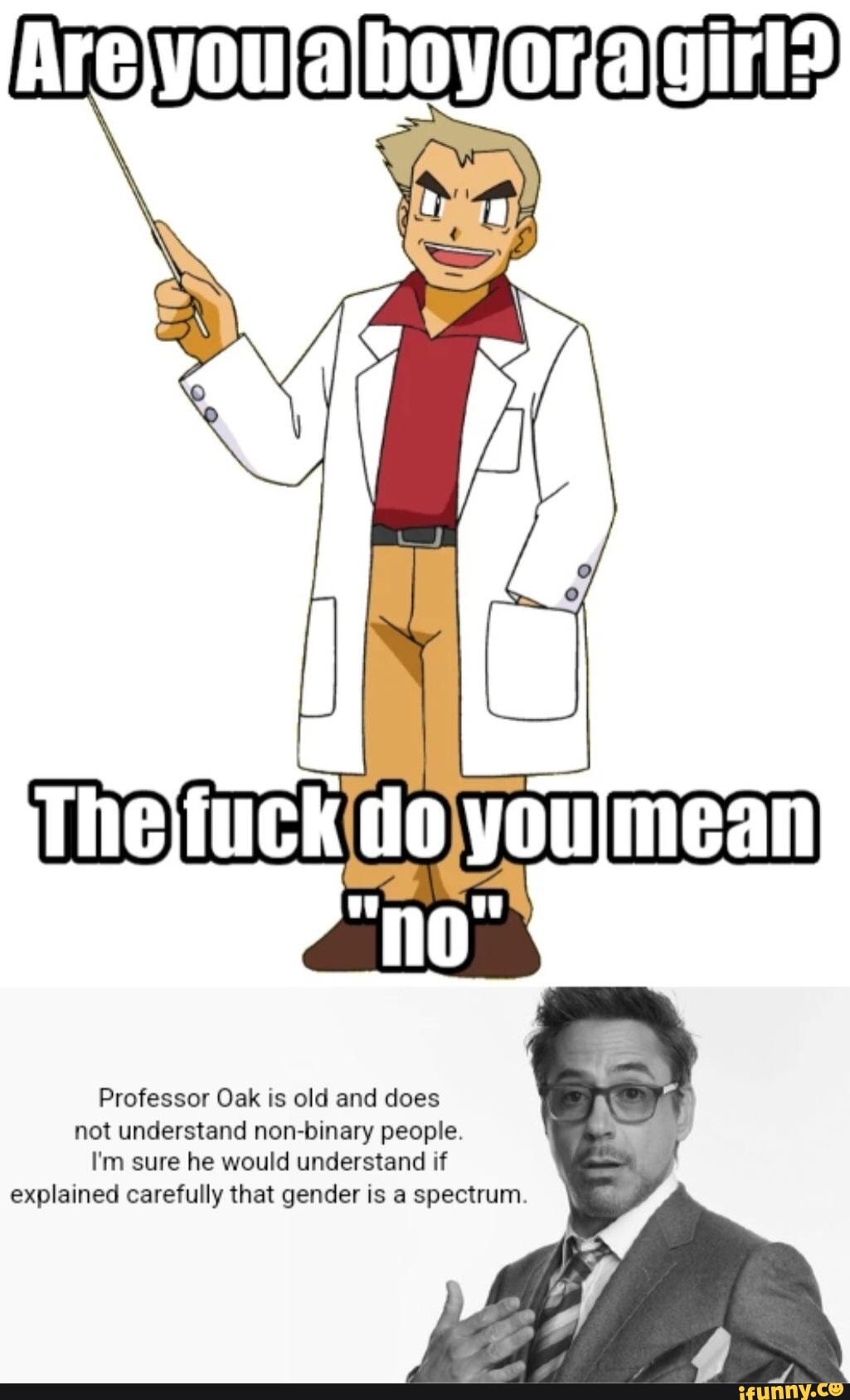Oak Are You A Boy Or A Girl